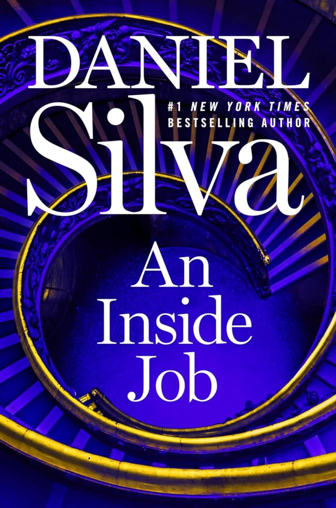 An Inside Job A Novel Daniel Silva Review: Art, Espionage, and Stolen ...