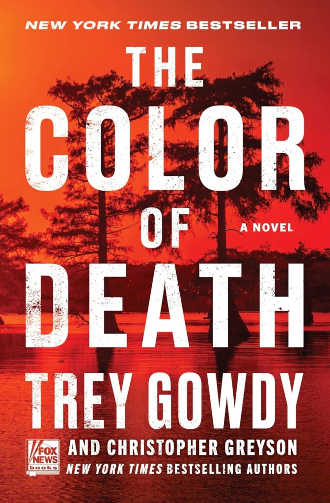 The Color of Death: A Thrilling Dive into Trey Gowdy and Christopher ...